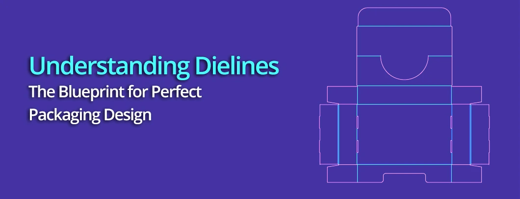What Are Dielines in Packaging Design? | Your Guide to Packaging